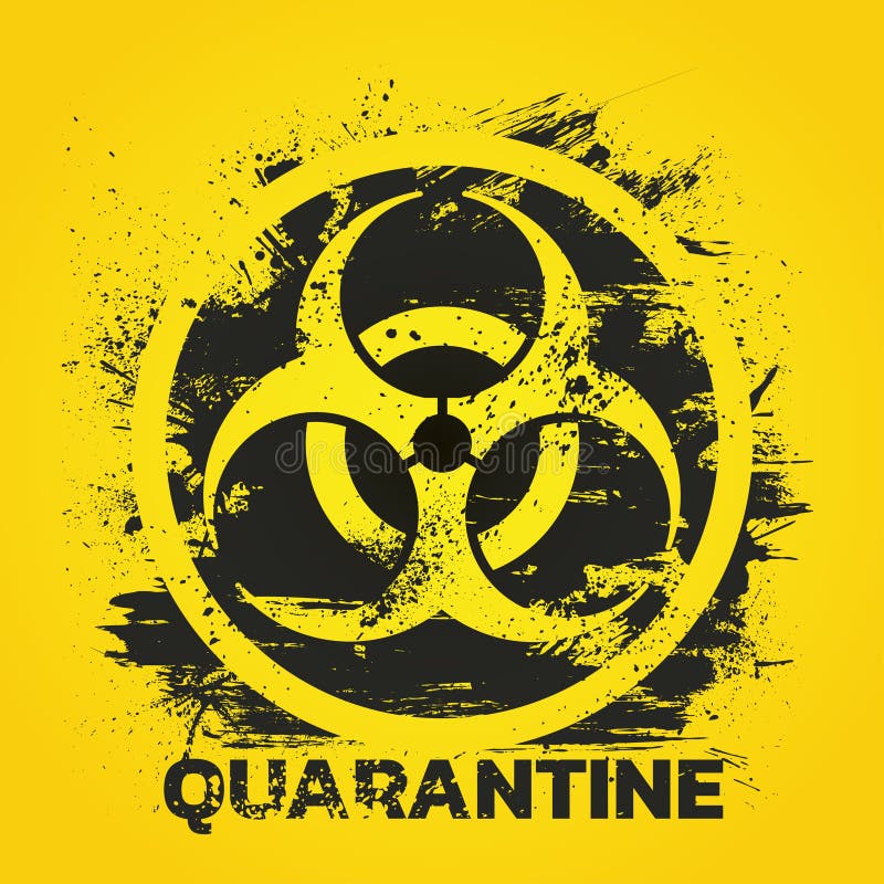 Quarantine Sign. Biohazard Danger Virus Warning Stock Vector ...