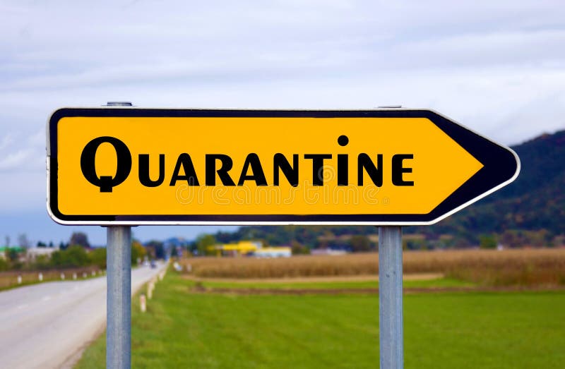 Quarantine sign board. stock photo. Image of quarantine - 208953694