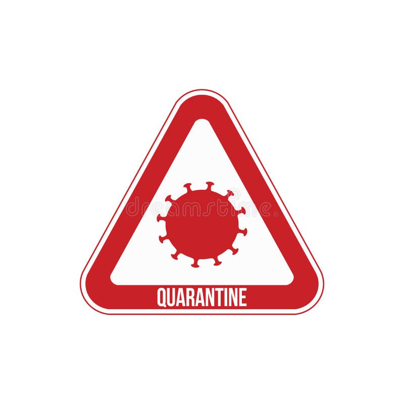 Quarantine Sign that Indicates the Boundaries of the Quarantine Zone ...