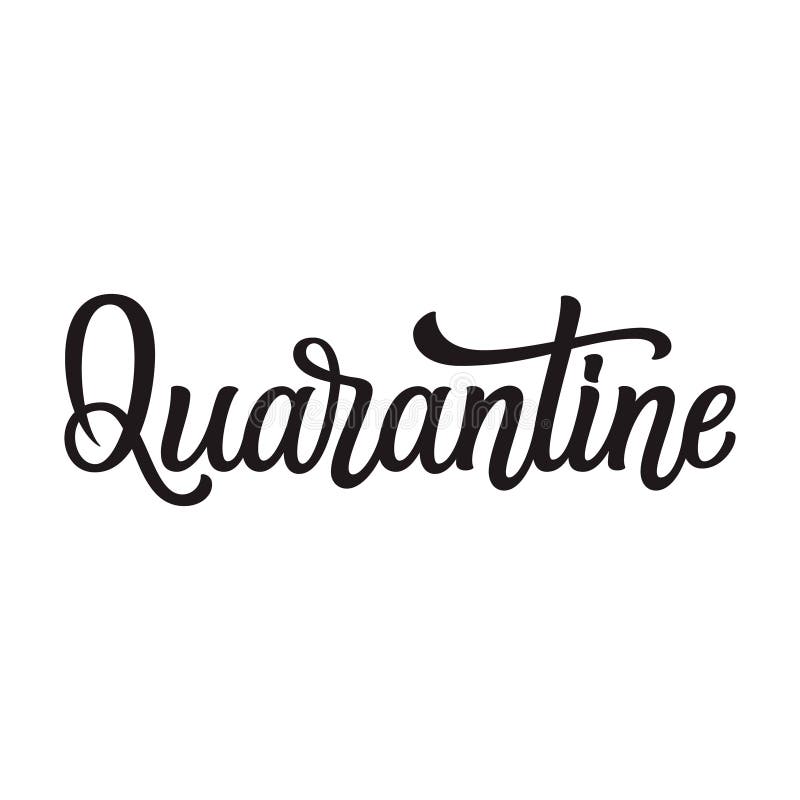 Quarantine. Vector Calligraphy Stock Vector - Illustration of concept ...