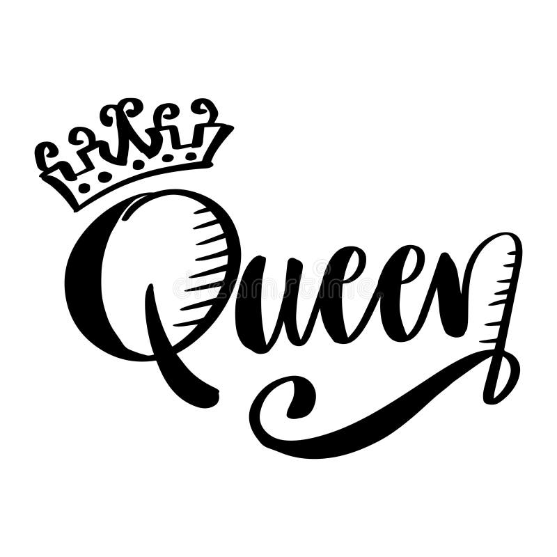 Queen Hand Lettering with Crown. Stock Illustration - Illustration of ...
