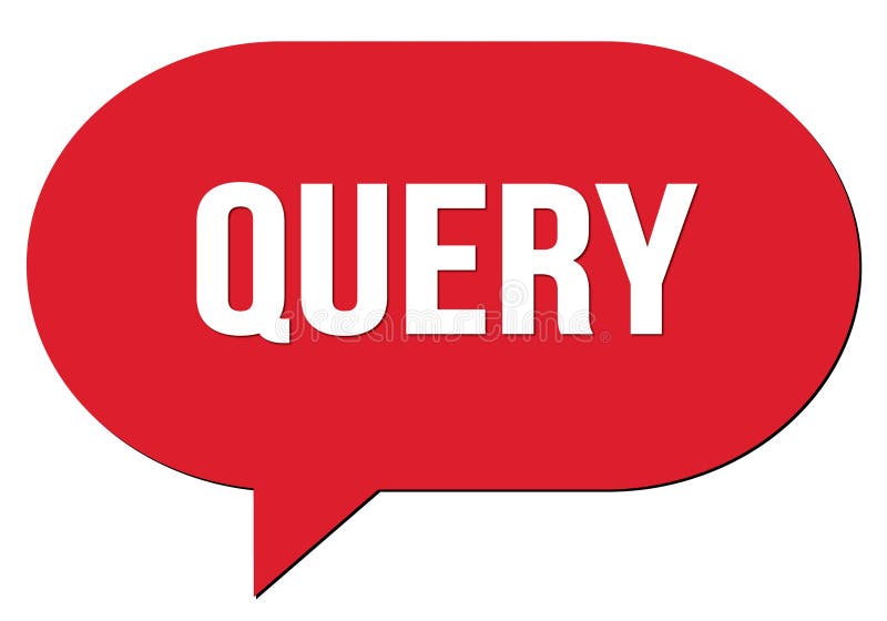 QUERY Text Written in a Red Speech Bubble Stock Illustration ...