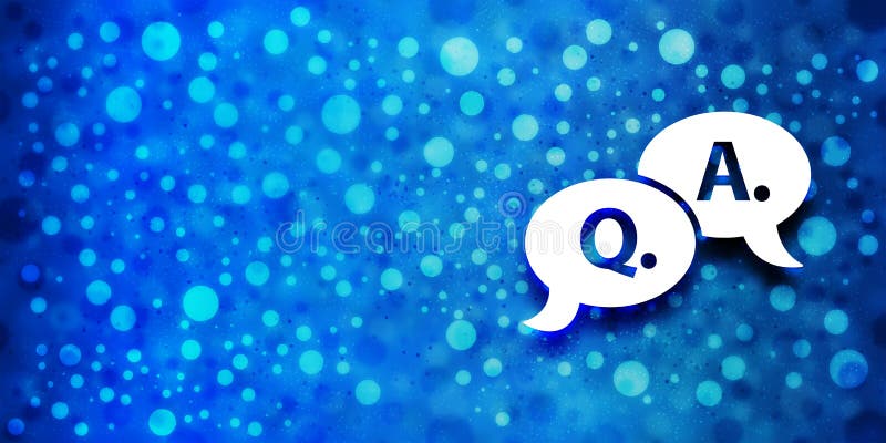 Question Answer Bubble Icon Special Glossy Bokeh Blue Banner Background ...