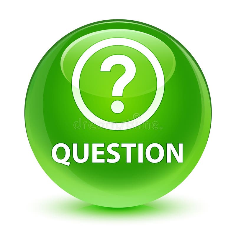 Question Glassy Green Round Button Stock Illustration - Illustration of ...