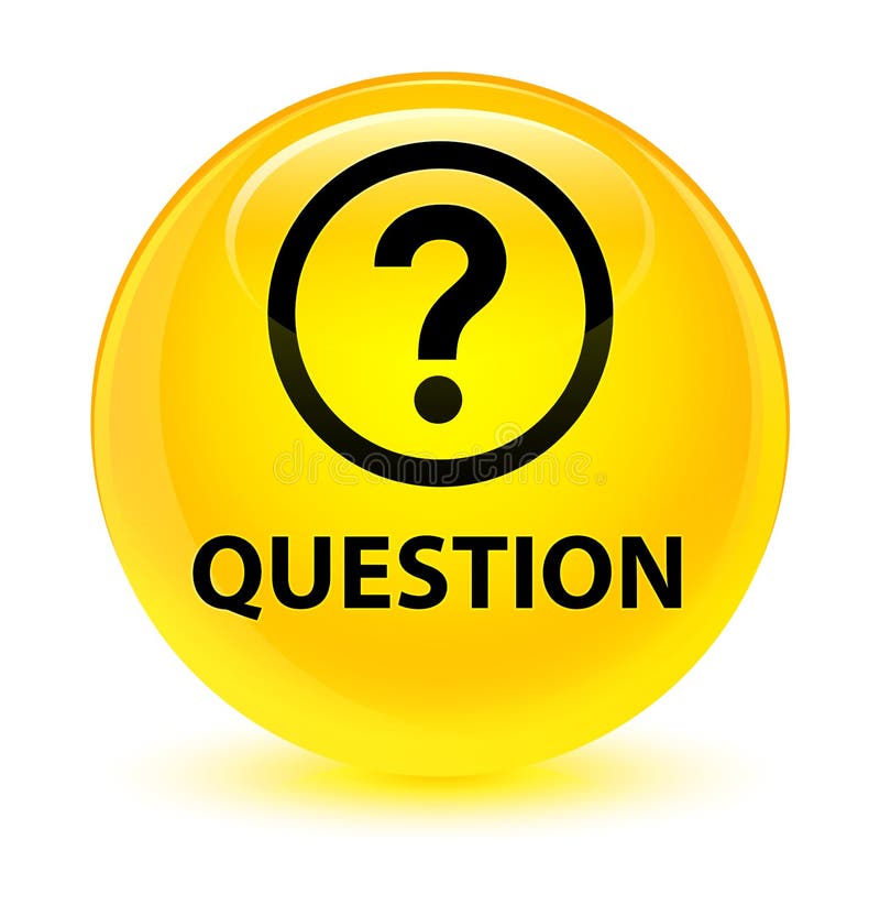 Question Glassy Yellow Round Button Stock Illustration - Illustration ...