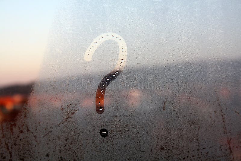 Question Mark Painted on the Wet Window Glass Stock Photo - Image of ...