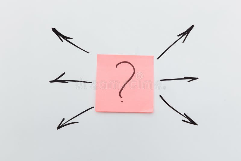 Question Mark on a Sticker and Many Arrows. Concept of Choosing a ...