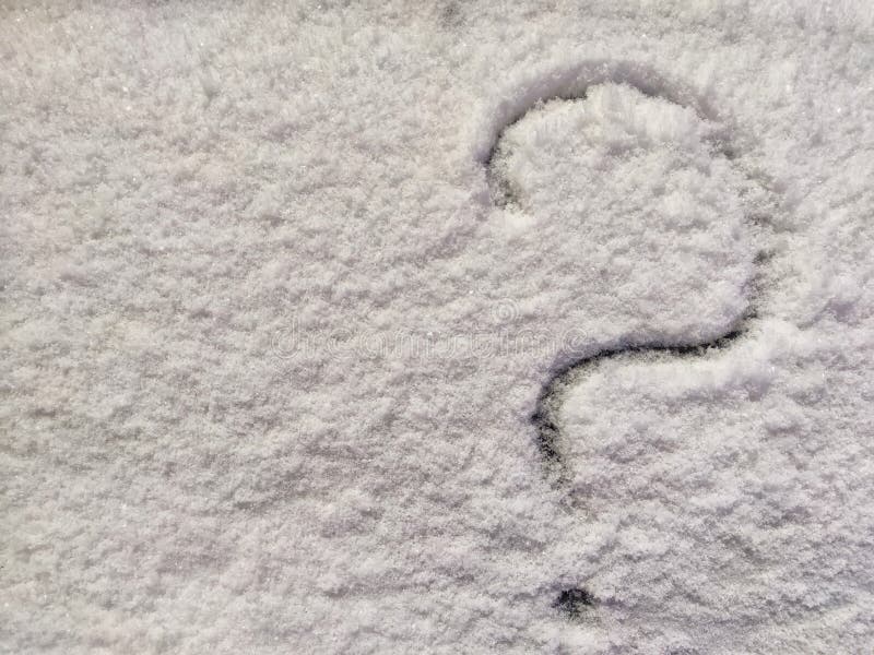 A Question Mark Written in the Snow. the Cold Frosty Texture of the ...