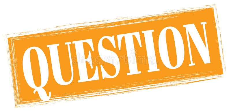 QUESTION Text Written on Orange Stamp Sign Stock Illustration ...