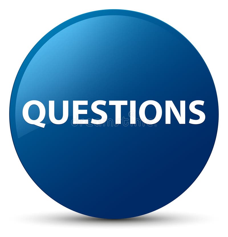 Questions Blue Round Button Stock Illustration - Illustration of quiz ...