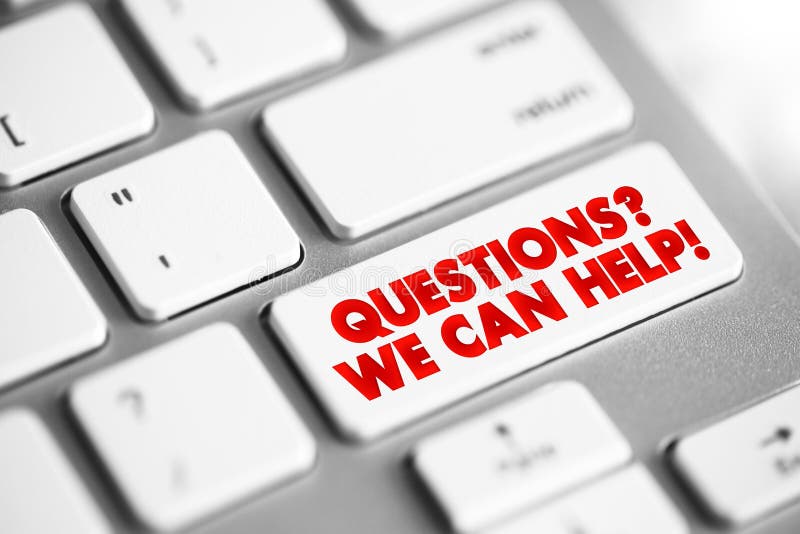 Questions? we Can Help! Text Button on Keyboard, Concept Background ...