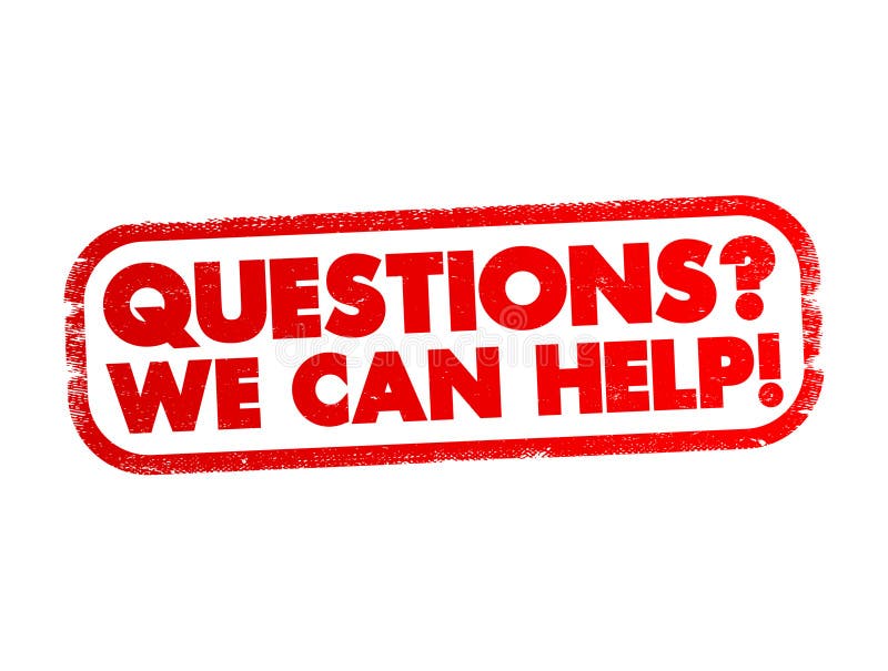 Questions? we Can Help! Text Stamp, Concept Background Stock ...