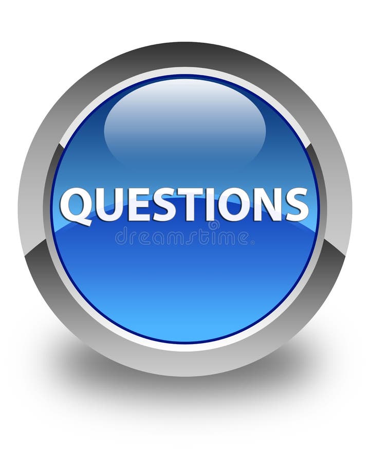 Questions Glossy Blue Round Button Stock Illustration - Illustration of ...