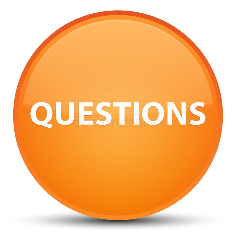 Questions Special Orange Round Button Stock Illustration - Illustration ...