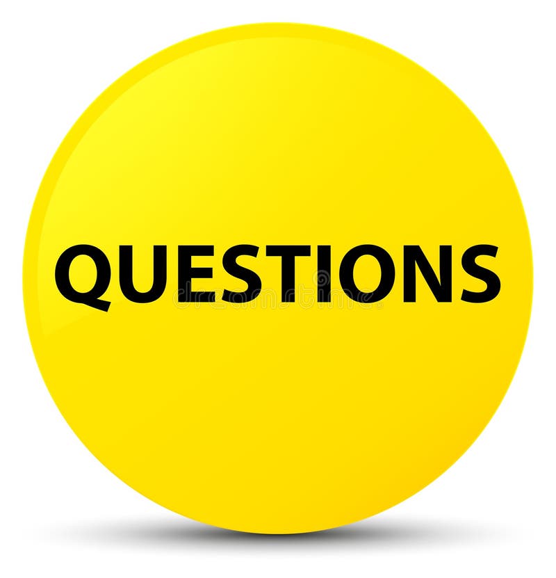 Questions Yellow Round Button Stock Illustration - Illustration of ...