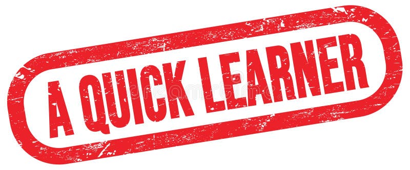 A QUICK LEARNER, Text Written on Red Stamp Sign Stock Illustration ...