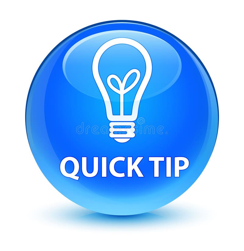 Quick Tip (bulb Icon) Glassy Cyan Blue Round Button Stock Illustration ...