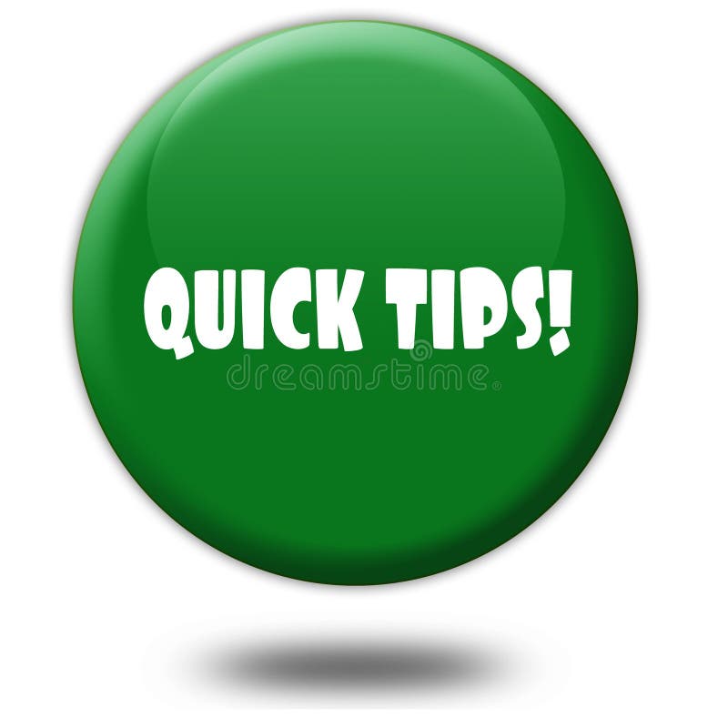QUICK TIPS on Green 3d Button. Stock Illustration - Illustration of ...