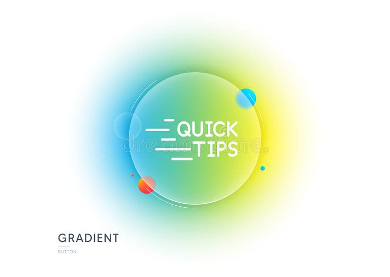 Quick Tips Line Icon. Helpful Tricks Sign. Gradient Blur Button. Vector ...