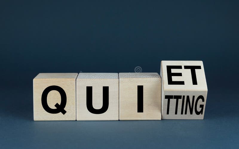 Quiet Quitting. Cubes Form the Word Quiet Quitting Stock Photo - Image ...