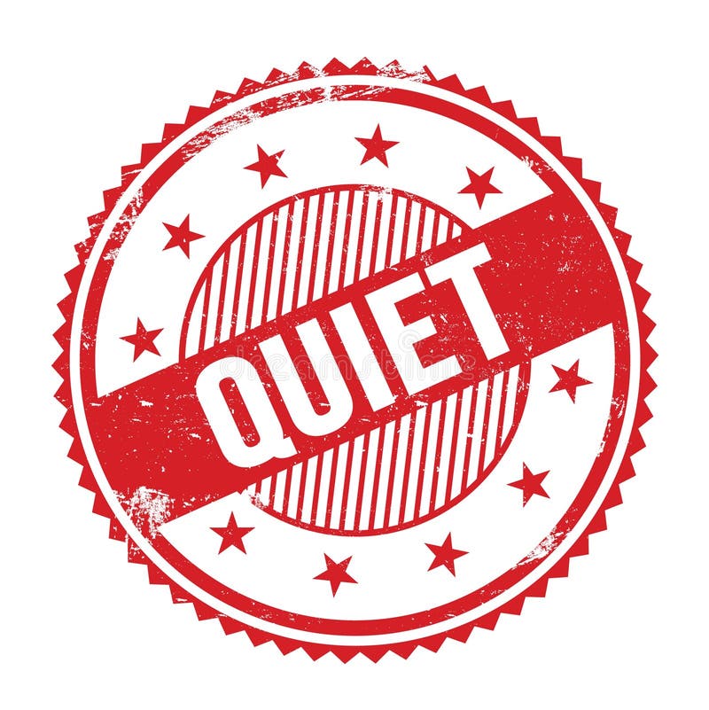 QUIET Text Written on Red Grungy Round Stamp Stock Illustration ...