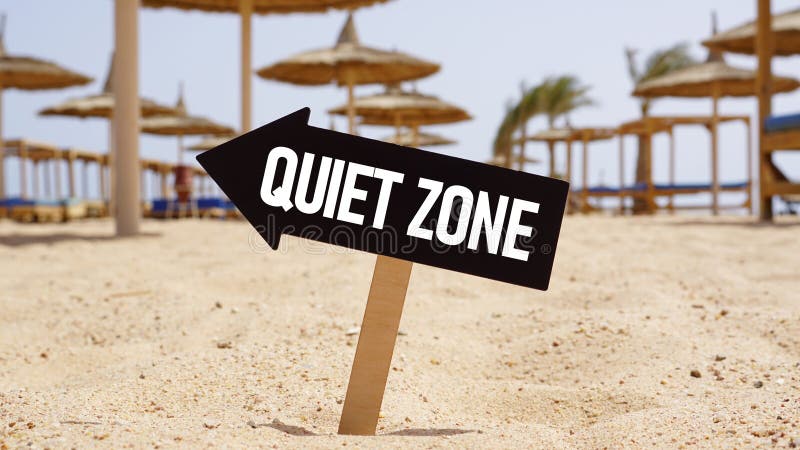 Quiet Zone is Shown Using the Text. Stress Free Zone on the Sea Beach ...