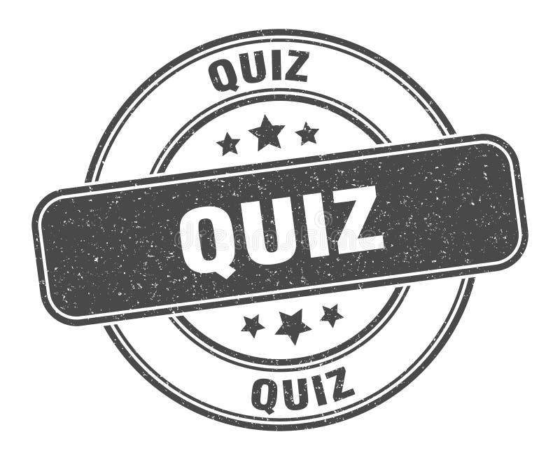 Quiz Stamp. Quiz Label. Round Grunge Sign Stock Vector - Illustration ...