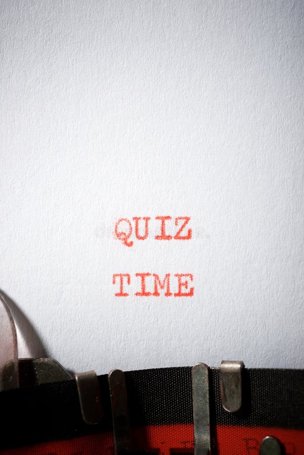 Quiz time phrase stock photo. Image of paper, typed - 319561820