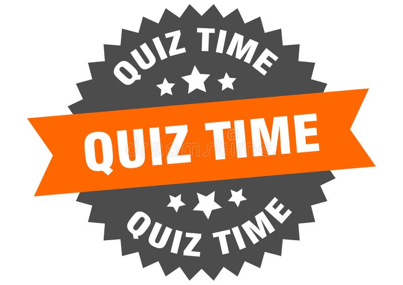 Quiz Time Round Stamp with Ribbon. Label Sign Stock Vector ...