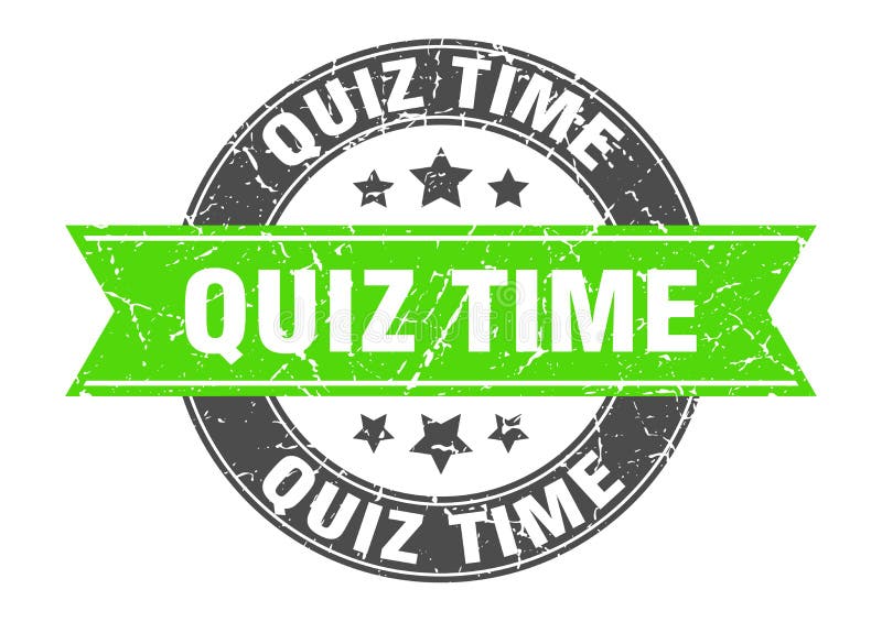 Quiz Time Round Stamp with Ribbon. Label Sign Stock Vector ...