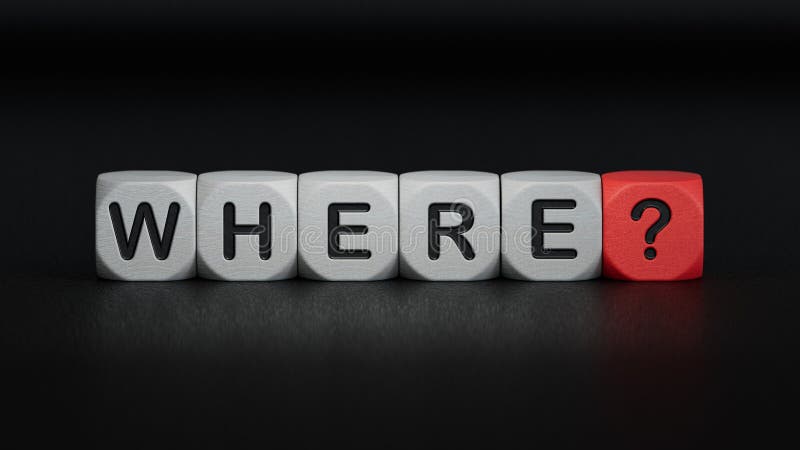 "where?".the Word Spelled Out Using Toy Dice Stock Illustration ...