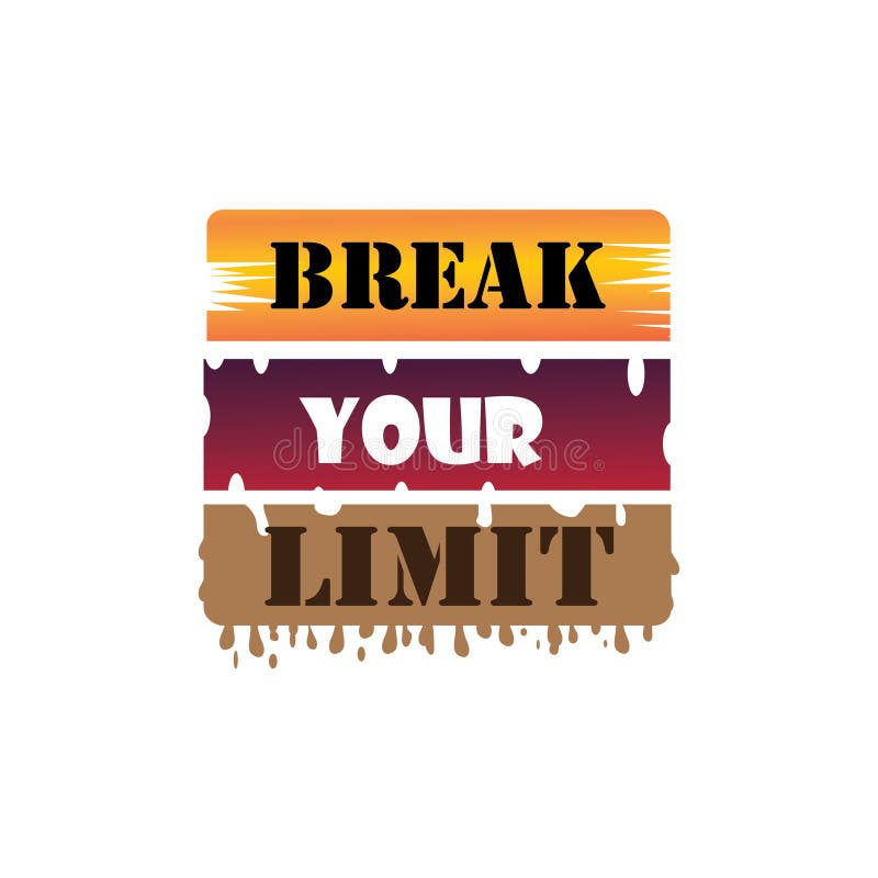 Quote Break Your Limit Design Lettering Typogrphic Motivation Stock ...