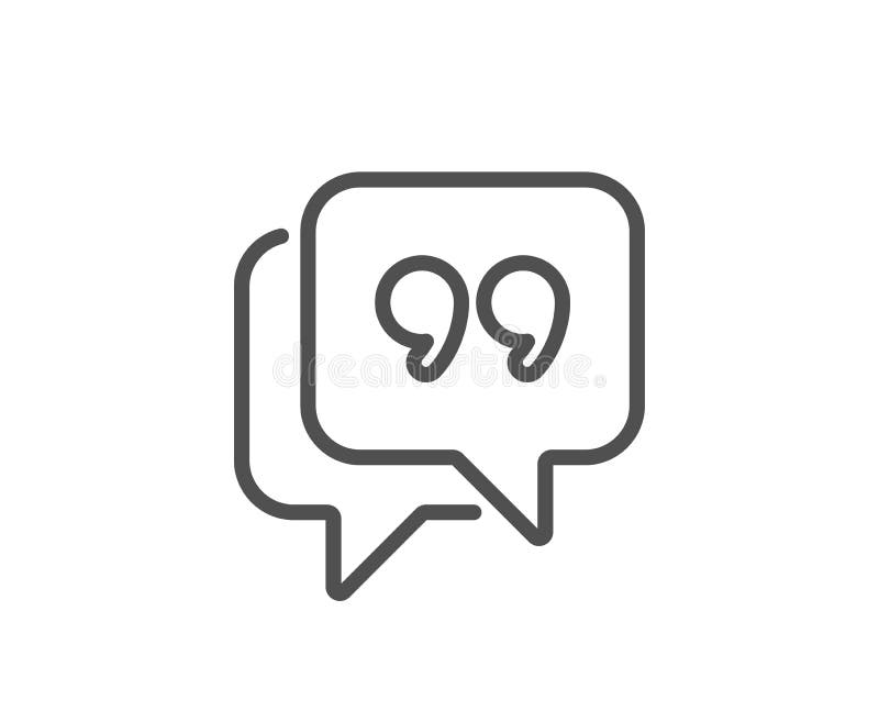 Quote Bubble Line Icon. Chat Comment Sign. Speech Bubble. Vector Stock ...