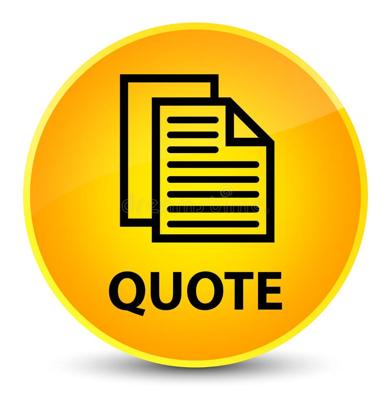 Quote (document Pages Icon) Elegant Yellow Round Button Stock ... Quote (document Pages Icon) Elegant Yellow Round Button Stock ...