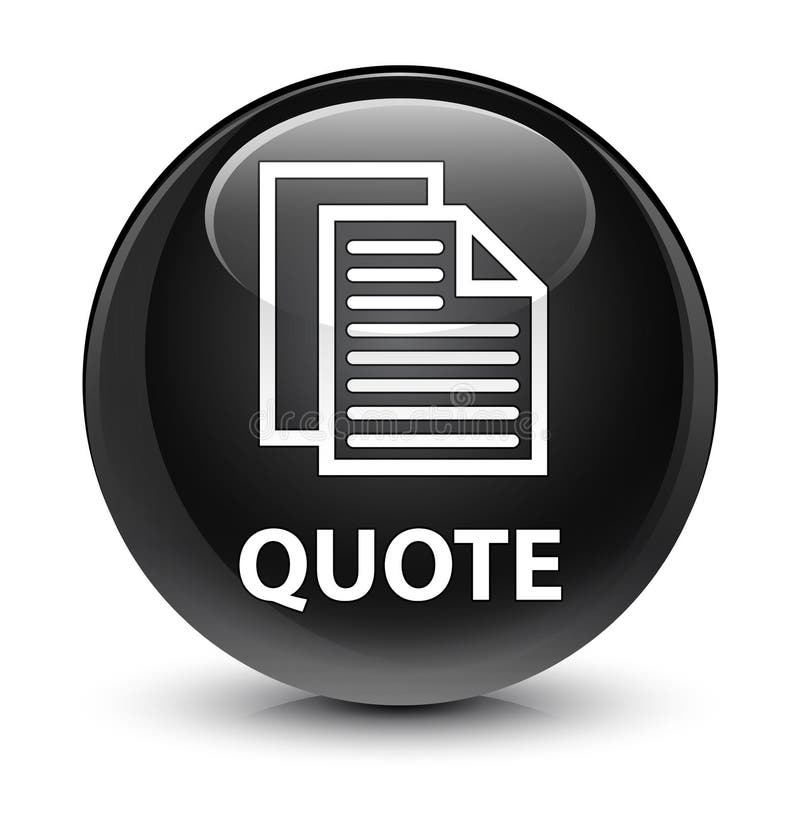 Quote (document Pages Icon) Glassy Black Round Button Stock ... Quote (document Pages Icon) Glassy Black Round Button Stock ...
