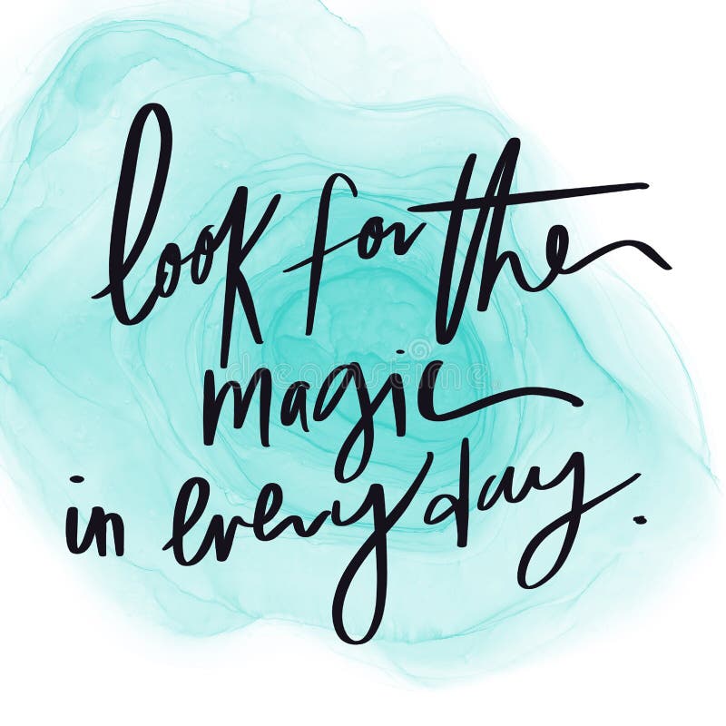 Quote - Look for the Magic in Every Day Stock Illustration ...