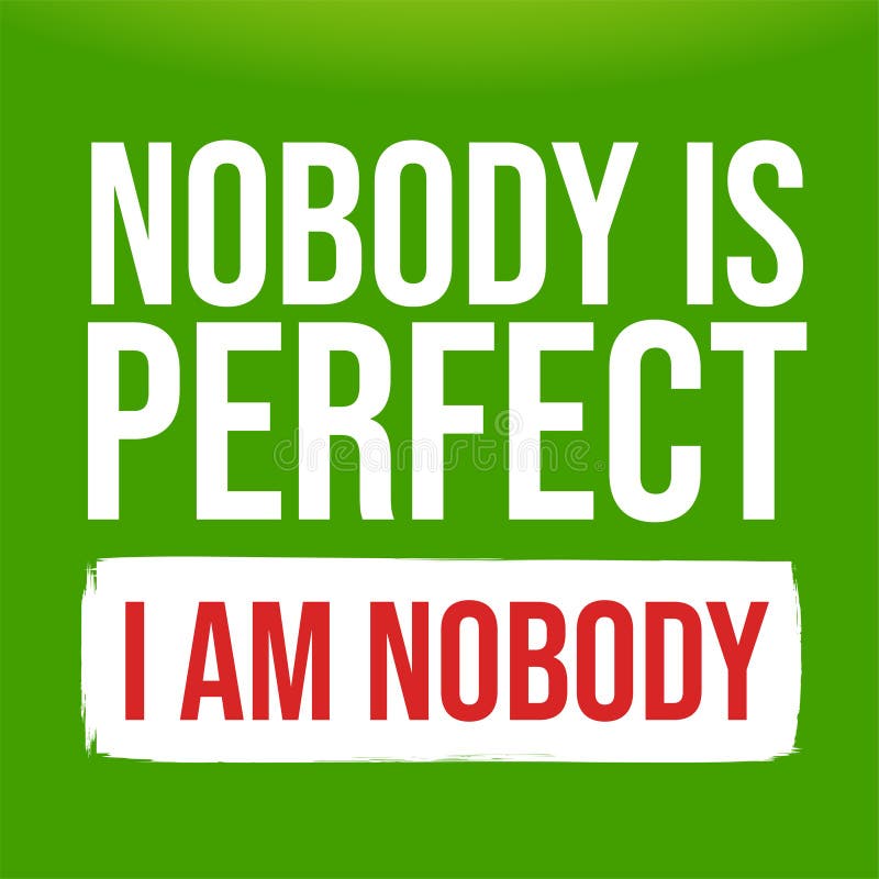 Nobody Perfect Stock Illustrations – 2,515 Nobody Perfect Stock ...