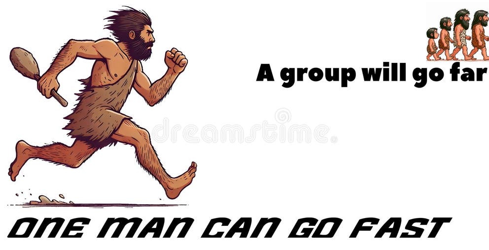 Quote One Man Can Go Fast, a Group Can Go Far Stock Image - Image of ...