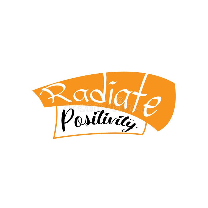 Quote Radiate Positivity Design Lettering Motivation Typographic Stock ...