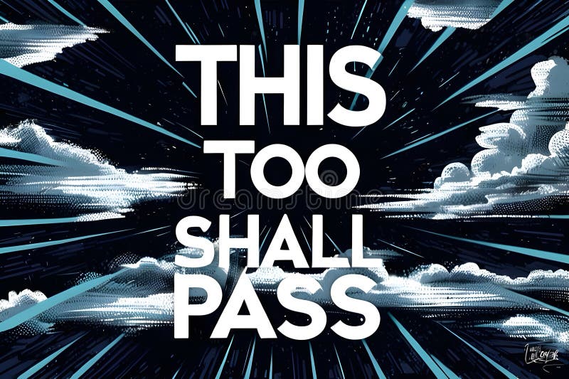 A Quote of this Too Shall Pass with a Creative Design Stock ...