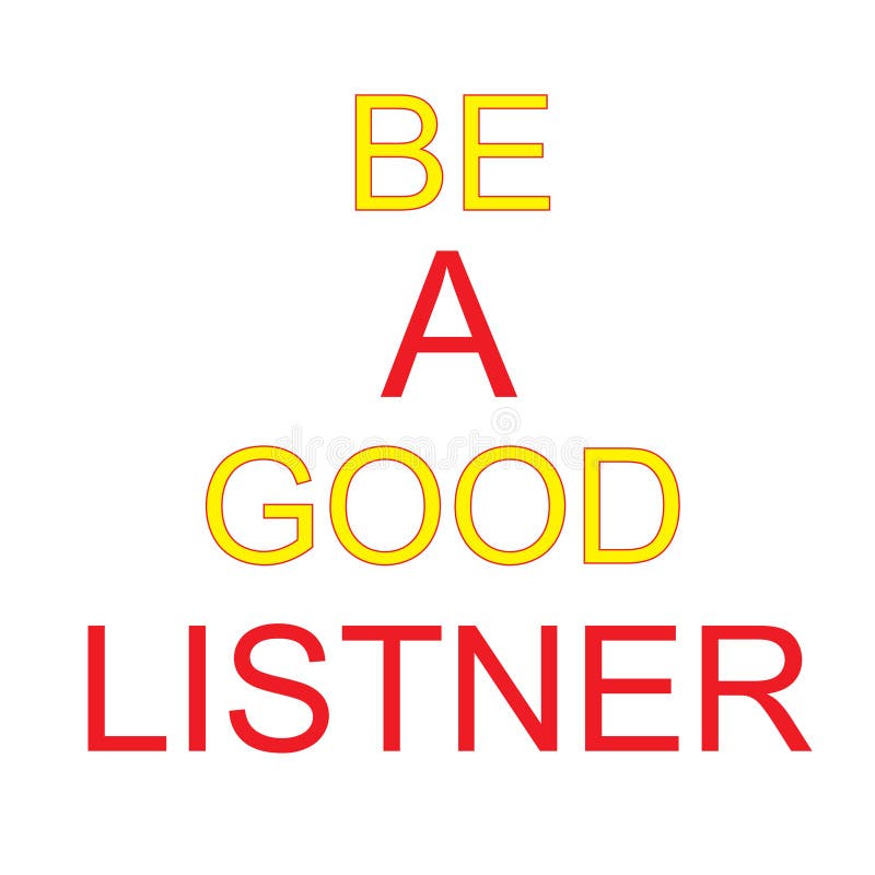 QUOTES DESIGN - Be a Good Listner Stock Illustration - Illustration of ...
