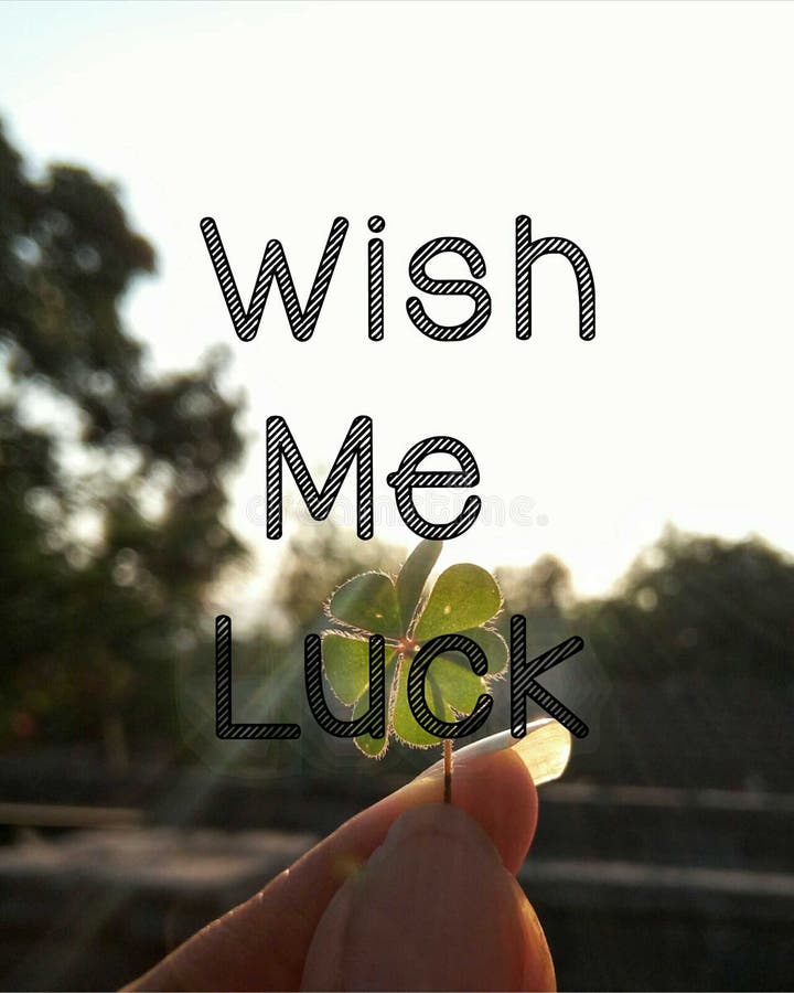 Quotes of Life. Wish Me Luck Stock Image - Image of word, life: 145905541