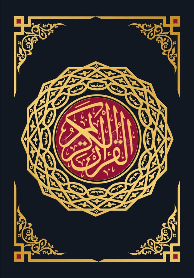 Quran Cover with Arabic Calligraphy that Means the Holy Quran Stock ...