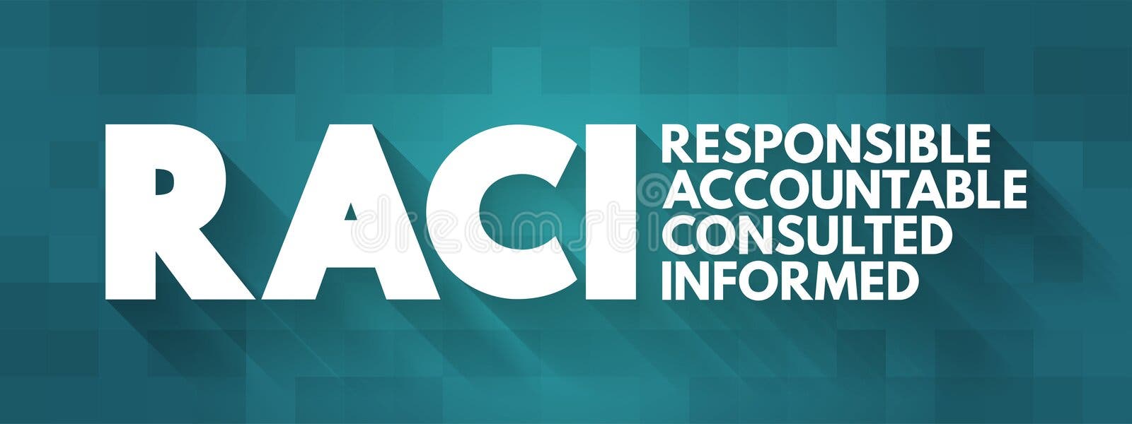 RACI Responsibility Matrix - Responsible, Accountable, Consulted ... RACI Responsibility Matrix - Responsible, Accountable, Consulted ...