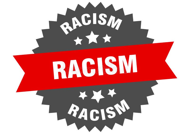 Racism Round Ribbon Label. Racism Sign Stock Vector - Illustration of ...