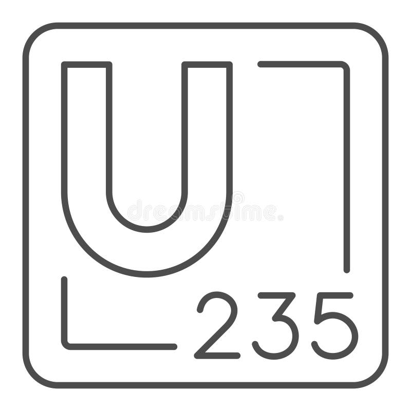 Radioactive Element Uranium-235 Thin Line Icon, Atomic Energy Concept ...