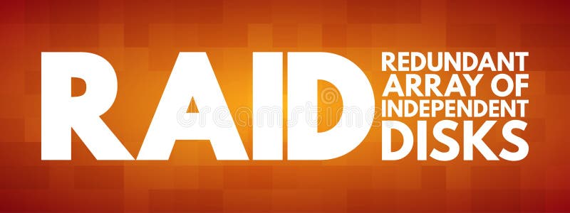 RAID - Redundant Array of Independent Disks Acronym Stock Illustration ... RAID - Redundant Array of Independent Disks Acronym Stock Illustration ...