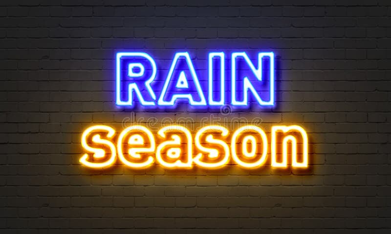 Rain Season Neon Sign on Brick Wall Background. Stock Illustration ...