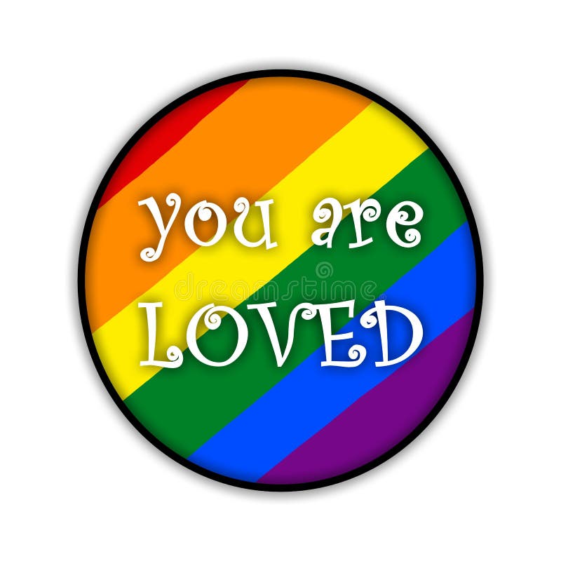 Rainbow Gay Pride Flag Circle Symbol Of Sexual Minorities You Are