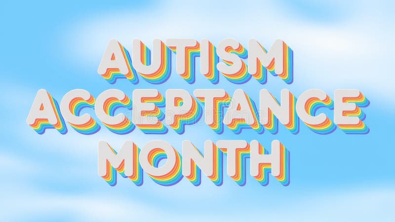 Rainbow Text Autism Acceptance Month with a Playful Font. Light Blue ...